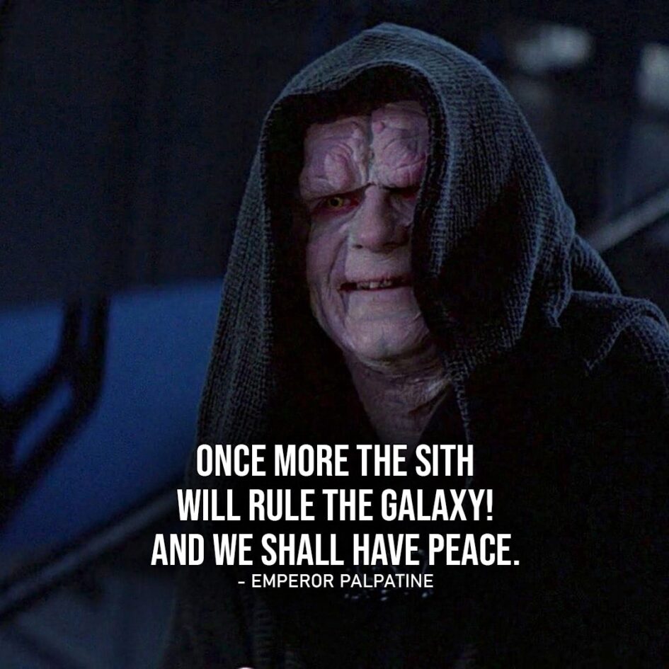 Once more the Sith will rule the galaxy! | Scattered Quotes