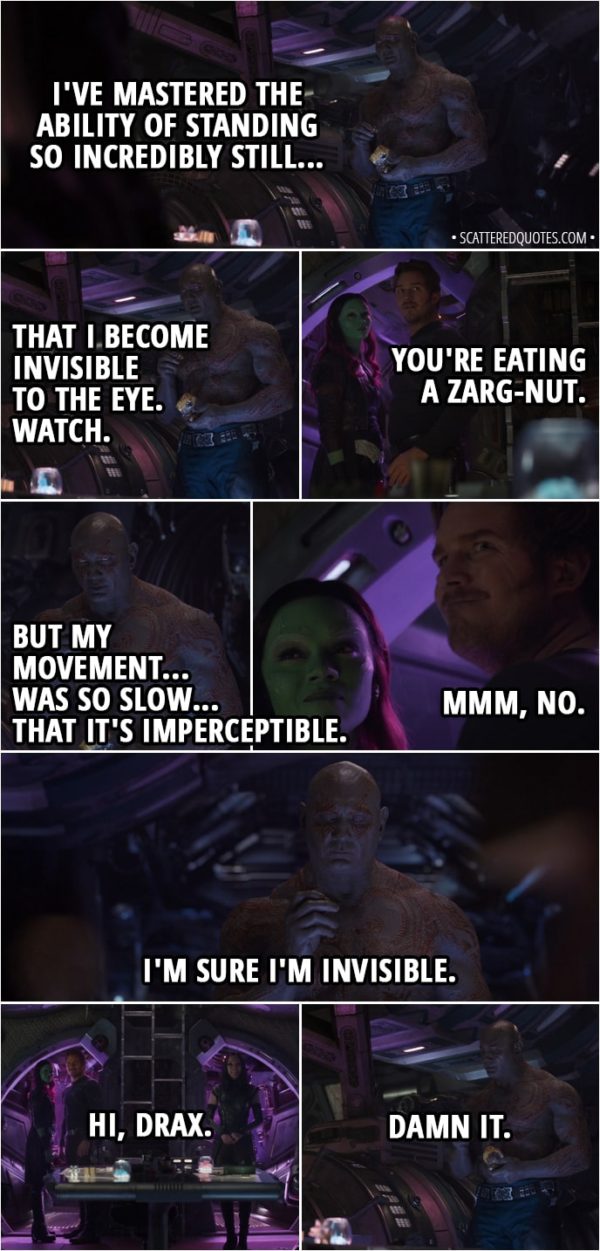Drax: "I've mastered the ability of standing still..." (Full Quote)