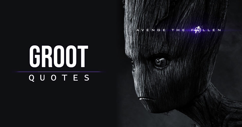 Best 'Groot' Quotes from the Marvel Universe | Scattered Quotes Best 'Groot' Quotes from the Marvel Universe | Scattered Quotes