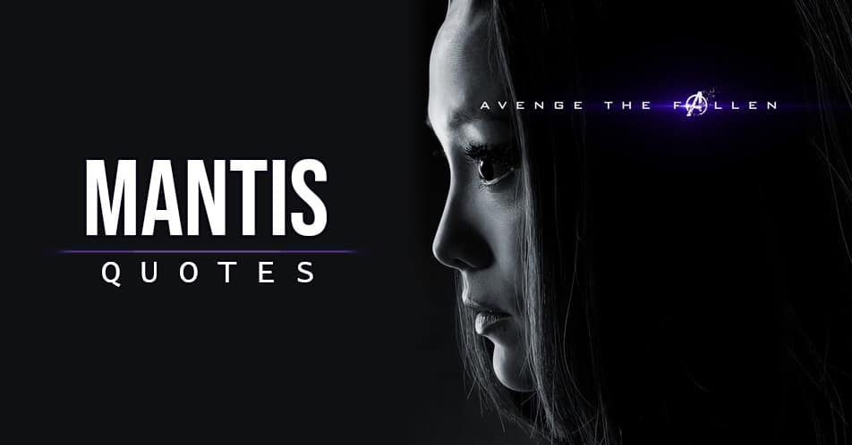 The Best 'Mantis' Quotes from the Marvel Universe | Scattered Quotes