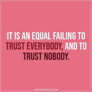 20+ Best 'Trust' Quotes & Sayings | Scattered Quotes