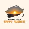 Month of August: Best of Quotes, Sayings and Poems | Scattered Quotes