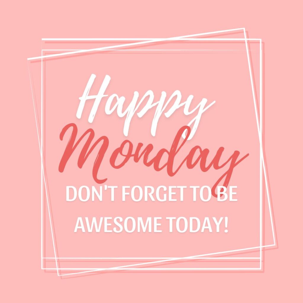 Monday Quotes & Sayings to Start Off Your Week With | Scattered Quotes