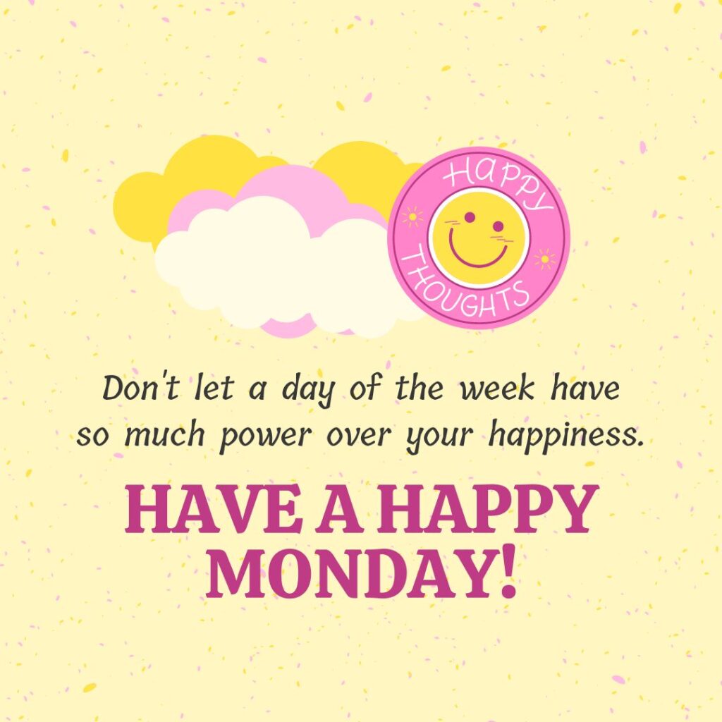 Monday Quotes & Sayings to Start Off Your Week With | Scattered Quotes