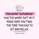 Saturday Quotes & Sayings to Express Your Weekend Feelings | Scattered ...