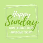 Sunday Quotes & Sayings to Enjoy on the Last Day of the Week