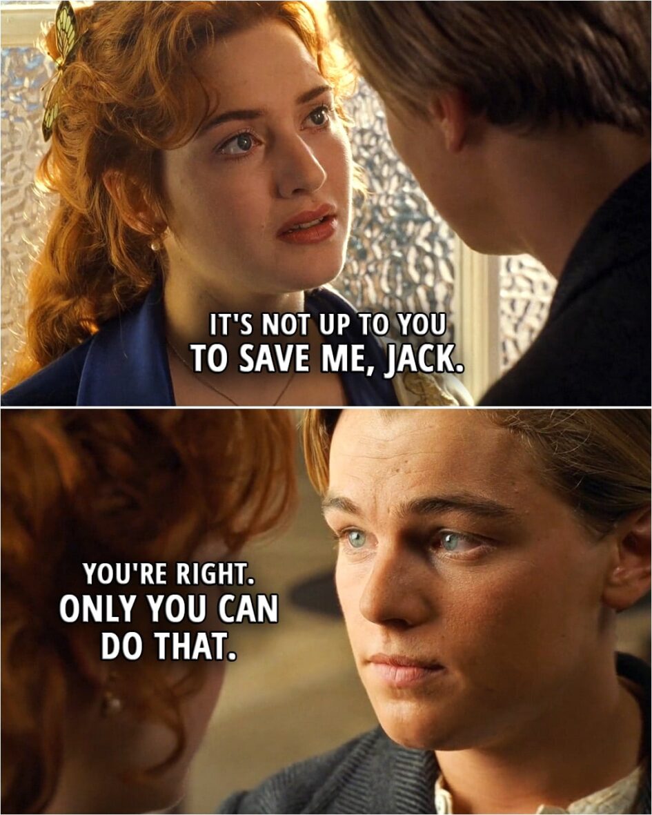Rose: “It’s not up to you to save me, Jack.” (Full Quote) | Scattered ...