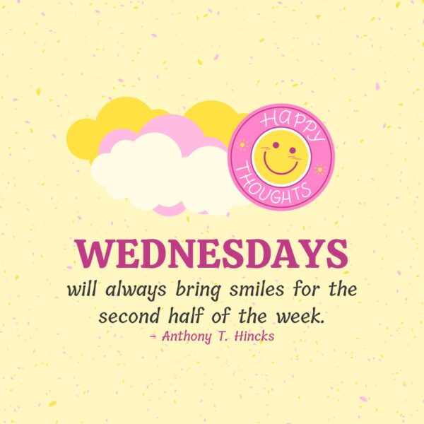 Wednesday Quotes & Sayings to Keep You Going Through The Week ...