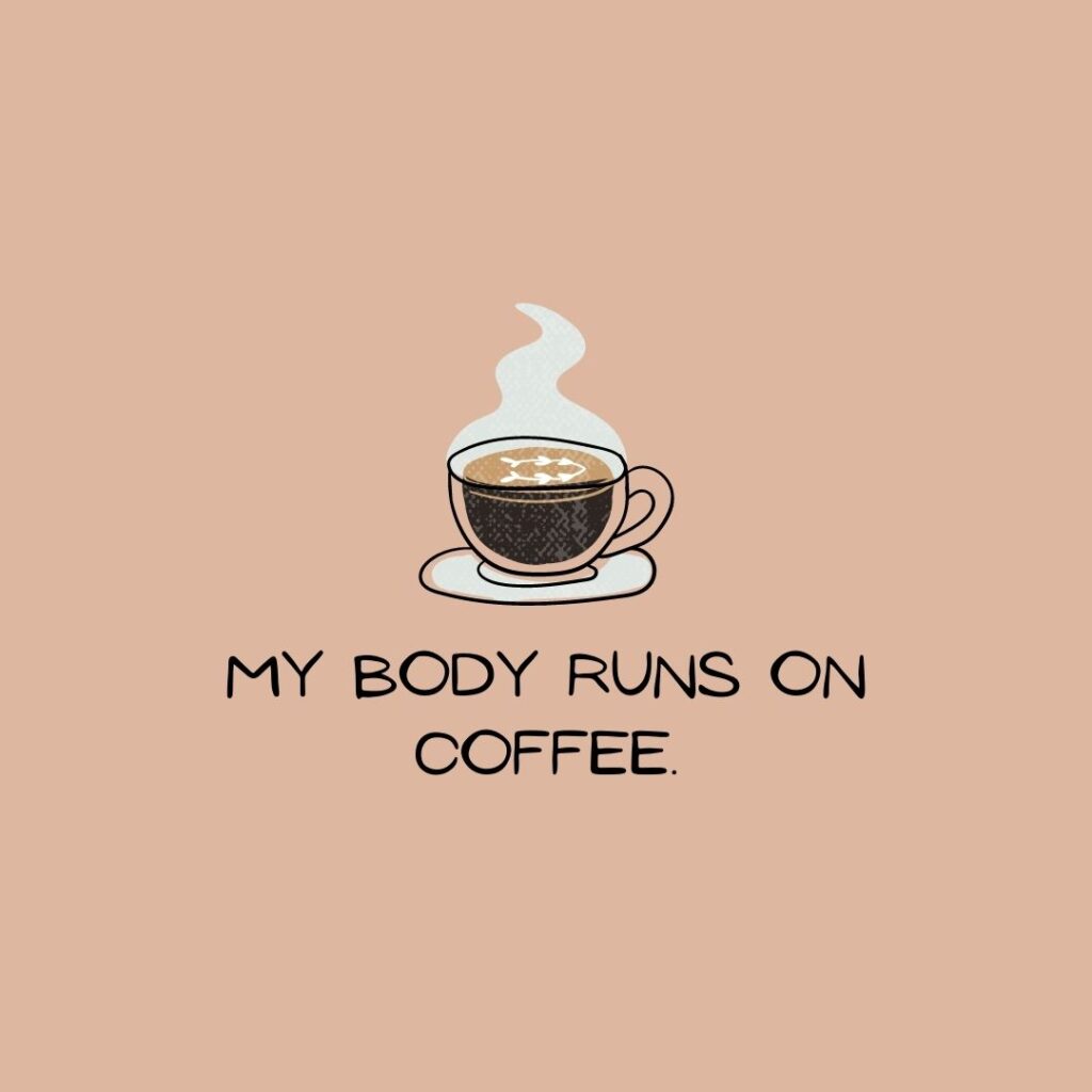 Addicted to Coffee? 50+ Funny Quotes for Caffeine Lovers | Scattered Quotes