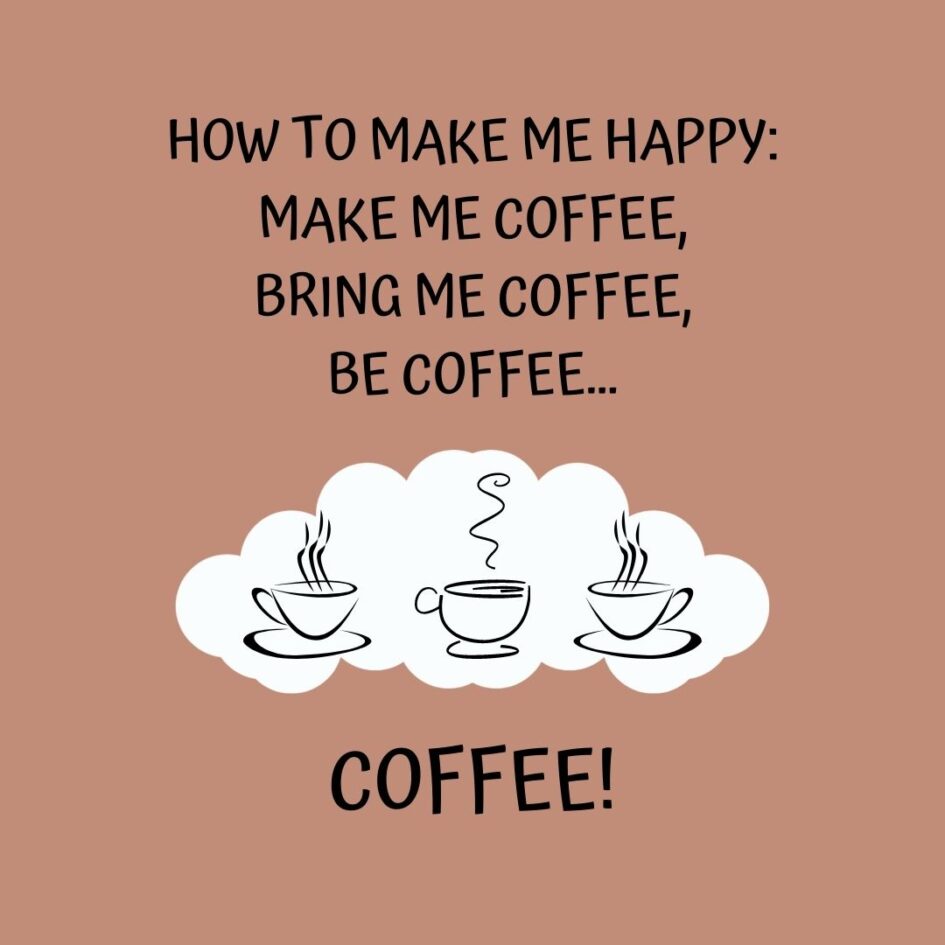 Addicted to Coffee? 50+ Funny Quotes for Caffeine Lovers | Scattered Quotes