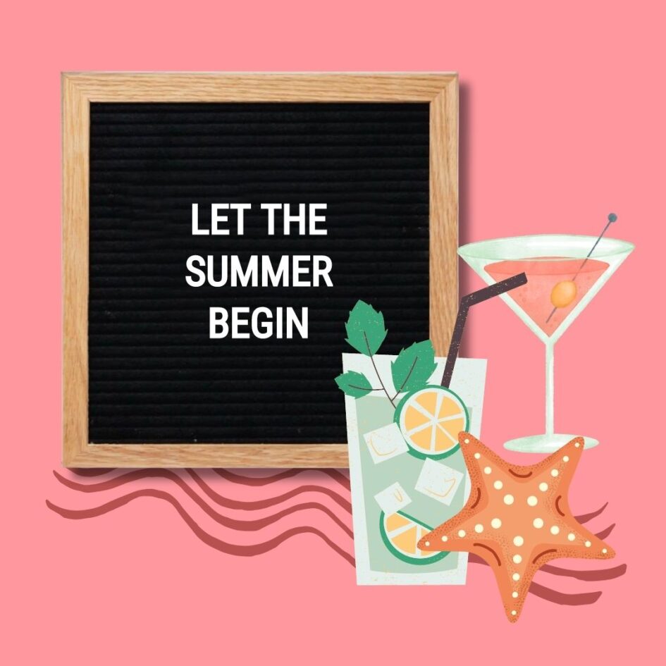 Hello Summer! Letter Board Quotes, Messages & Ideas | Scattered Quotes