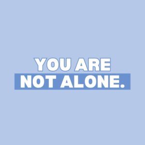 You are Not Alone: Quotes to Remind You to Stay Strong | Scattered Quotes