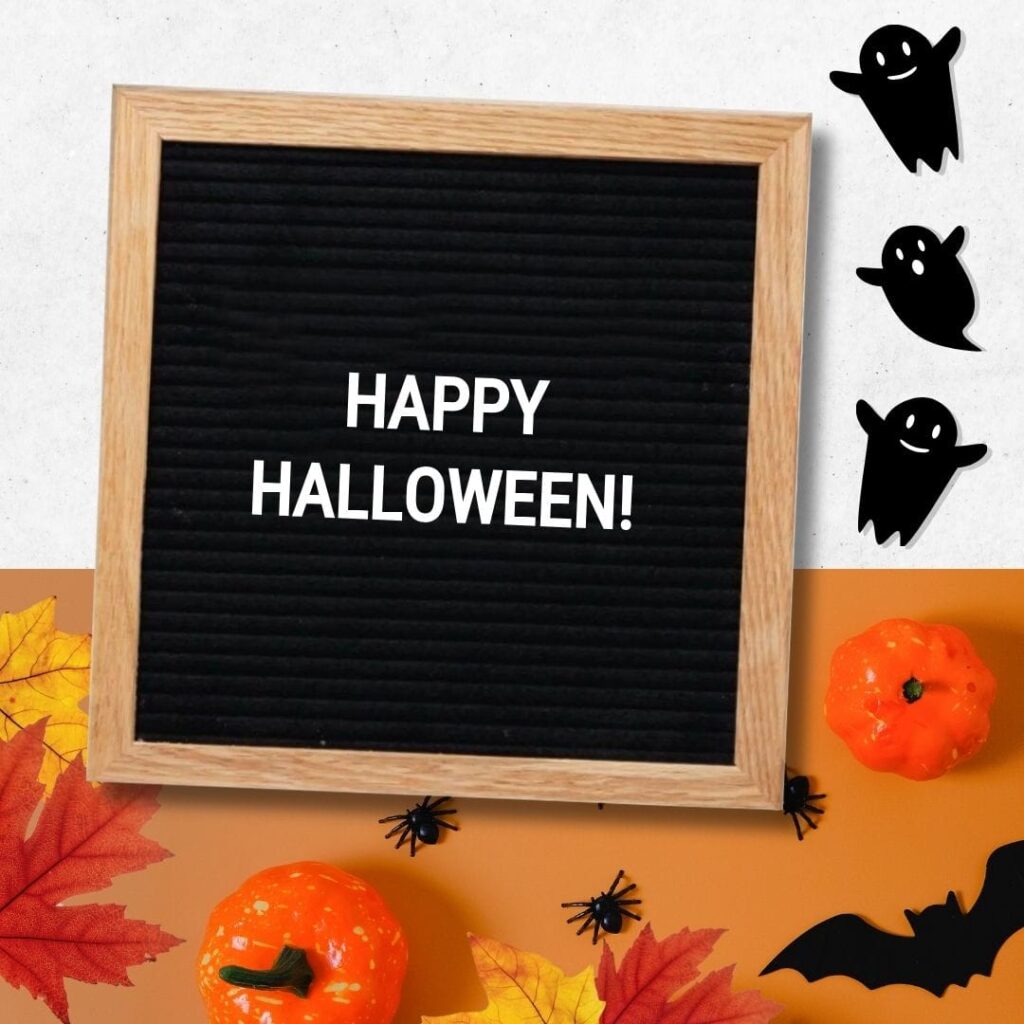 Happy Halloween! Letter Board Quotes, Messages & Ideas