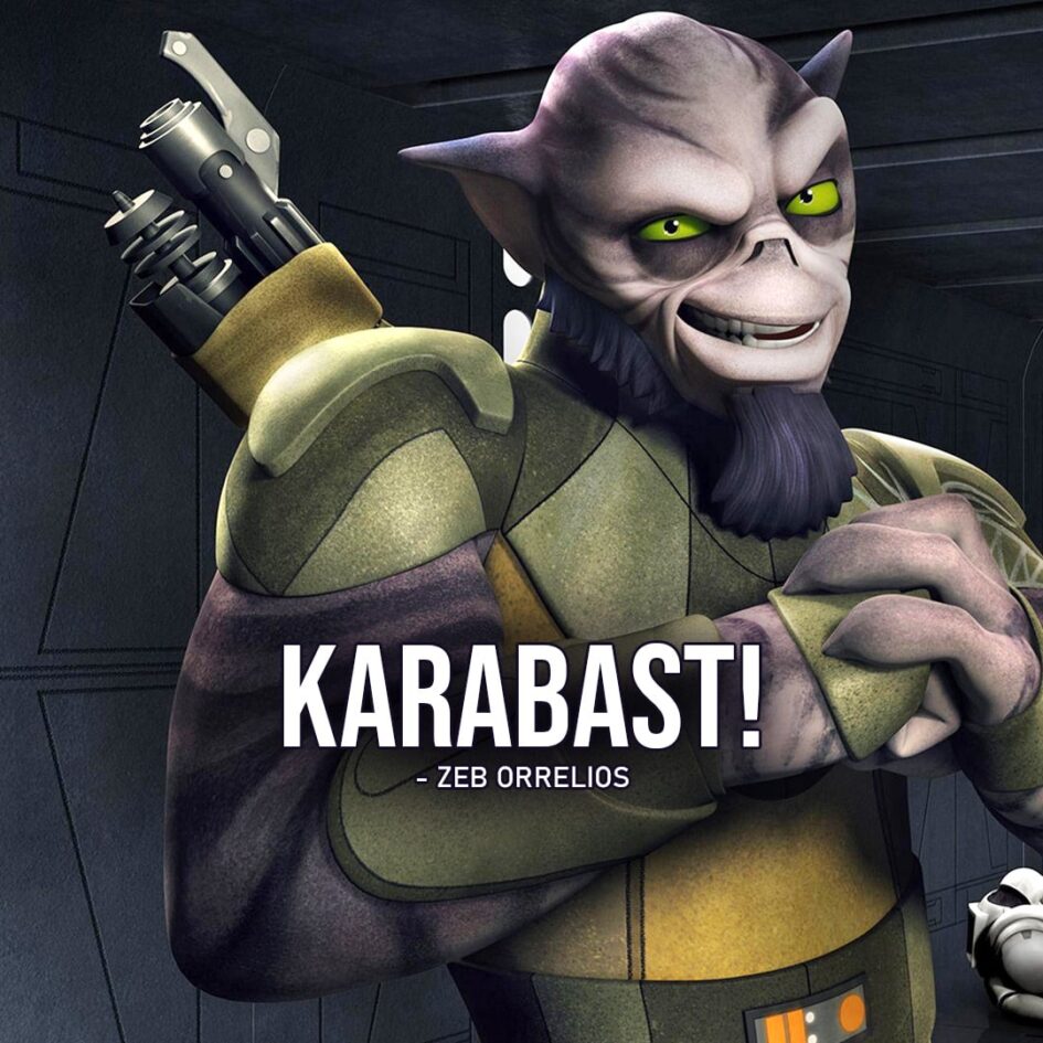 Top 10 Quotes by Zeb Orrelios from Star Wars | Scattered Quotes