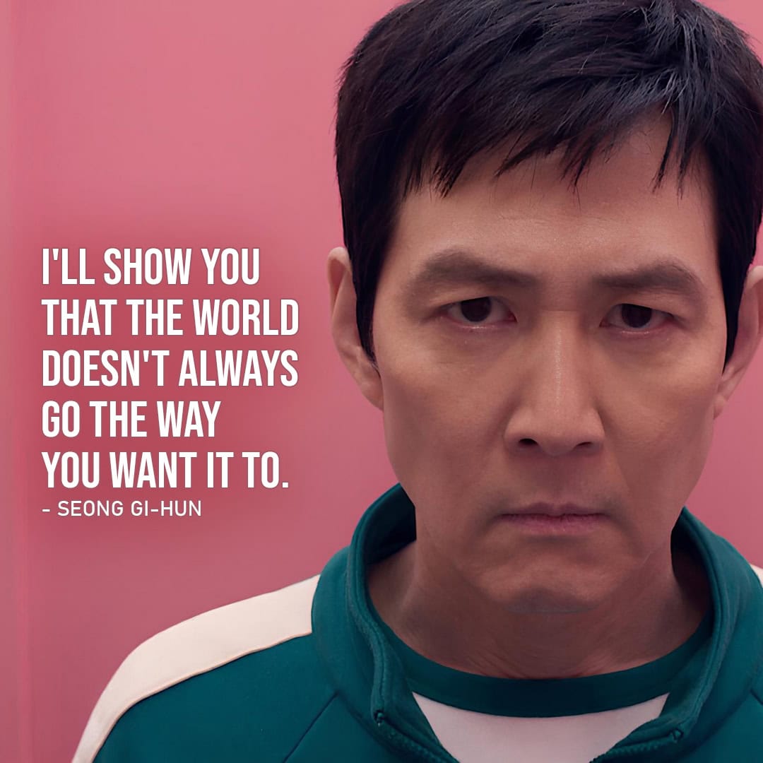 Top 10 Unforgettable Quotes by Seong Gi-hun from Squid Game | Scattered ...